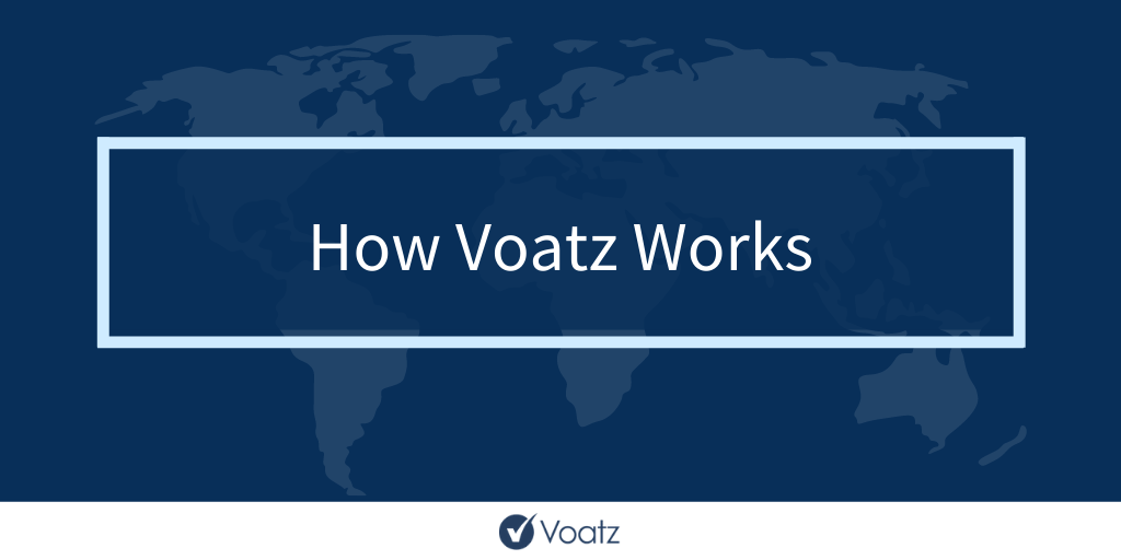 How It Works - Voatz How Voatz works for voters and administrators How It Works - Voatz How Voatz works for voters and administrators
